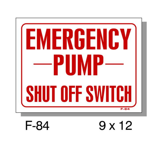 FIRE PROTECTION SIGN, EMERGENCY PUMP SHUT OFF SWITCH, PLASTIC, 9" X 12 ...