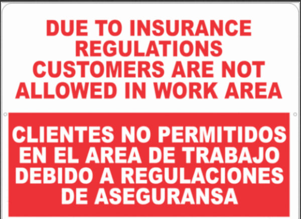 Bilingual Customers Not Allowed In Work Area Sign | Smogchecksupplies.com