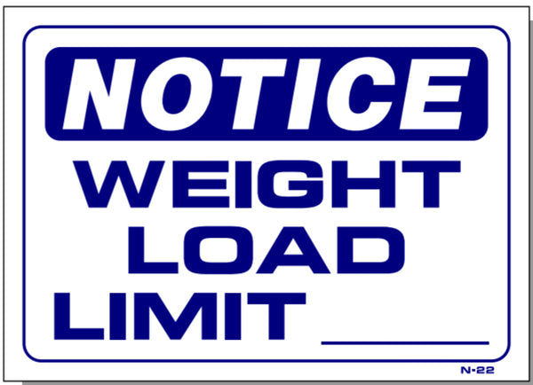 Notice-Weight Load Limit Sign, N22, SMOGCHECKSUPPLIES.COM 877-438-7761 ...