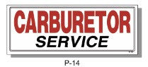 CARBURETOR SERVICE SIGN, P-14, Smogchecksupplies.com, 1-877-438-7761 ...