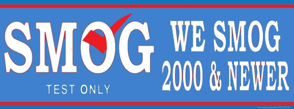 Smog | We Smog 2000 & Newer | Test Only | Vinyl Banner ...