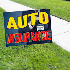 Auto Insurance Yard Sign | Smogchecksupplies.com